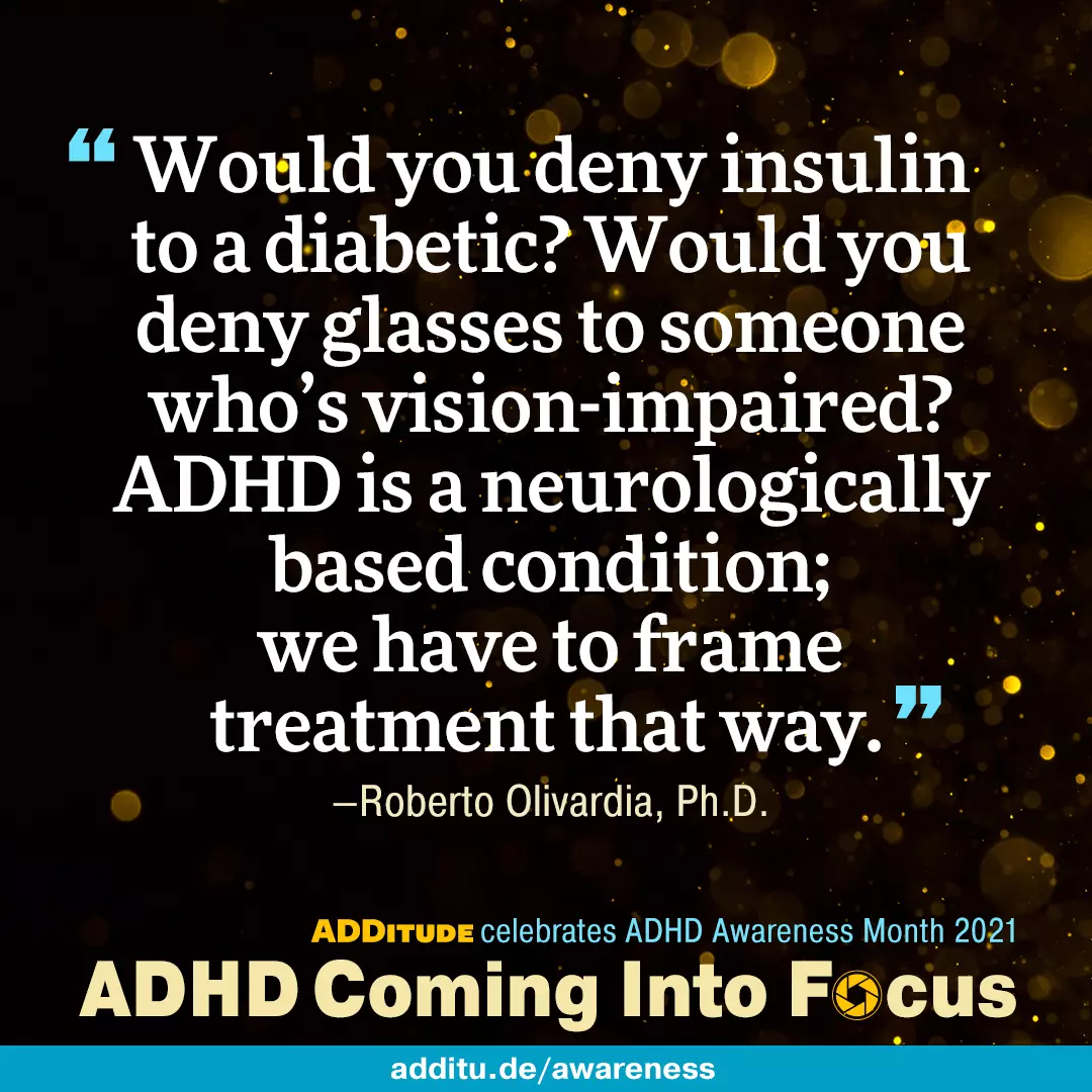 የ ADHD የግንዛቤ ማስጨበጫ ወር፡ ምልክቶች እና ህክምና ወደ ትኩረት እየመጡ ነው። 14614_16