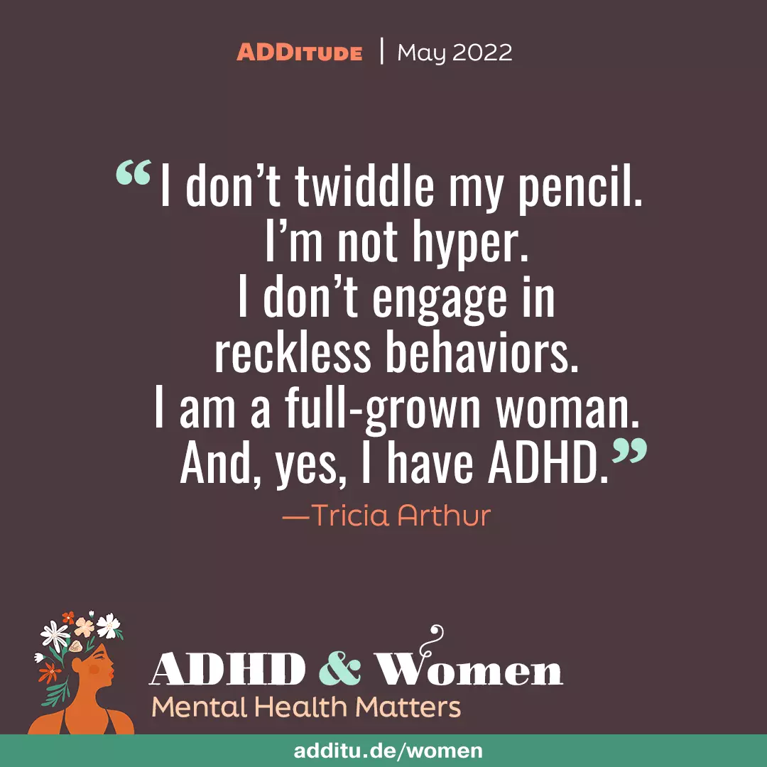 મહિલા આરોગ્ય મહિનો: ADHD લક્ષણો, ખોટું નિદાન, હોર્મોન્સ, મેનોપોઝ 392_19